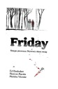 FRIDAY. KSIĘGA PIERWSZA: PIERWSZY DZIEŃ ŚWIĄT ED BRUBAKER, MARCOS ...