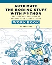 Automate the Boring Stuff with Python Workbook: Projects and Exercises to S (18146082176 ...