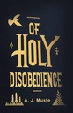 Of holy disobedience (Edition2024) A J Muste, (9789364289139) • Ceny ...