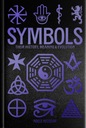 Symbols: Their History, Meaning & Evolution: Deluxe Slipcase Edition ...