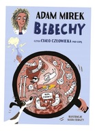 Bebechy, czyli ciało człowieka pod lupą Adam Mirek • Cena, Opinie - Allegro