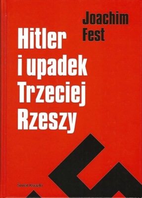 Hitler i upadek Trzeciej Rzeszy Joachim Fest - 7263042349 - oficjalne ...