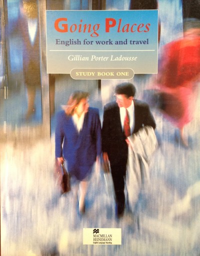 Going Places English for work and travel Gillian Porter Ladousse (12530804219) Książki do nauki ...