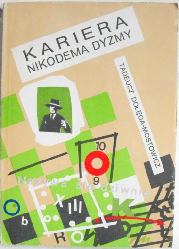 Kariera Nikodema Dyzmy Tadeusz Dołęga-Mostowicz (12894613319) | Książka Allegro