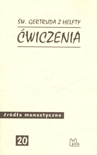 Ćwiczenia Św. Gertruda z Helfty ŹM 20 Tyniec (9258982899) | Książka Allegro