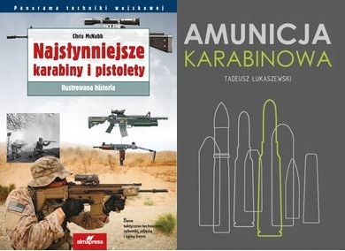 Najsłynniejsze karabiny + Amunicja karabinowa (13054986077) | Książka Allegro