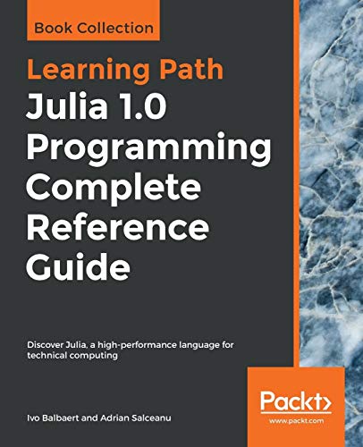 Julia 1.0 Programming Complete Reference Guide Balbaert Ivo (18137842062) | Książka Allegro