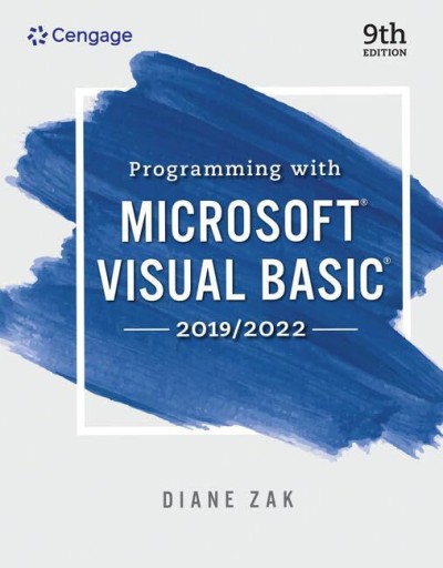 PROGRAMMING WITH MICROSOFT VISUAL BASIC 2019/2022 (MINDTAP COURSE LIST ...