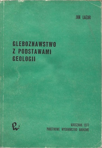 GLEBOZNAWSTWO Z PODSTAWAMI GEOLOGII - JAN LAZAR (12710724459) | Książka ... GLEBOZNAWSTWO Z PODSTAWAMI GEOLOGII - JAN LAZAR (12710724459) | Książka ...