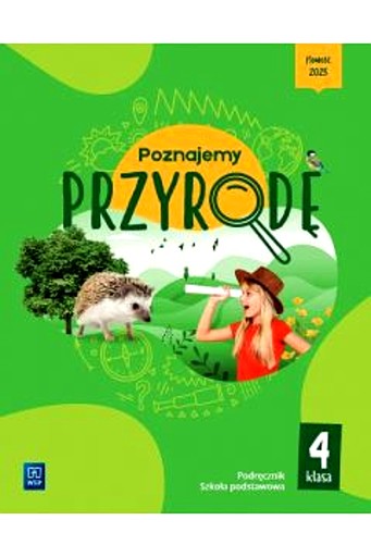 PRZYRODA POZNAJEMY PRZYRODĘ PODRĘCZNIK KLASA 4 SZKOŁA PODSTAWOWA ... PRZYRODA POZNAJEMY PRZYRODĘ PODRĘCZNIK KLASA 4 SZKOŁA PODSTAWOWA ...
