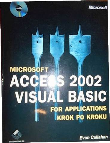 Microsoft access 2002 visual basic - Callahan (15291561527) | Książka Allegro