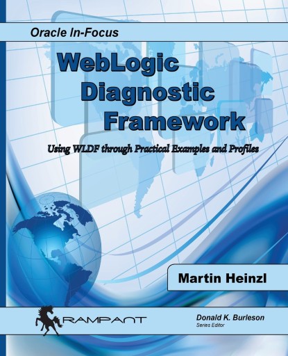 WebLogic Diagnostic Framework: Using WLDF through Practical Examples and (16338211950) | Książka ...