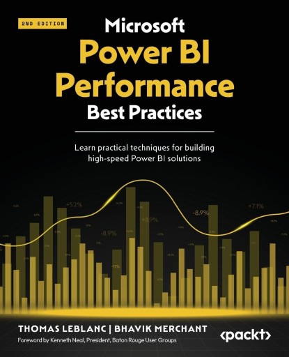 Microsoft Power BI Performance Best Practices: Learn practical techniques for building high ...
