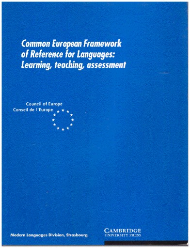 Common European Framework of Reference fo Languages: Learning, teaching ...