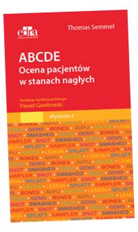 ABCDE Ocena pacjentów w stanach nagłych Thomas Semmel, (9788368090864 ...