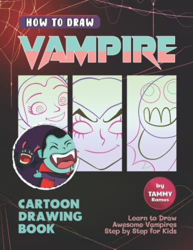 Ramos, Tammy How to Draw Vampire - Cartoon Drawing Book: Learn to Draw ...