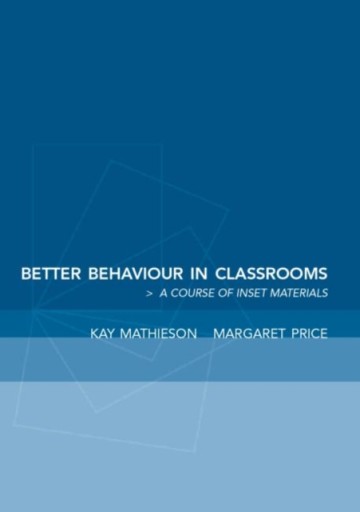 Better Behaviour in Classrooms: A framework for (13852518219) | Książka Allegro