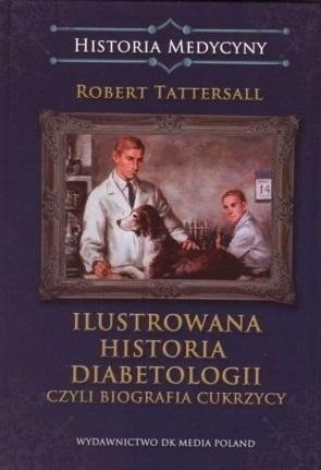 ILUSTROWANA HISTORIA DIABETOLOGII, CZYLI BIOGRAFIA ROBERT TATTERSALL ...