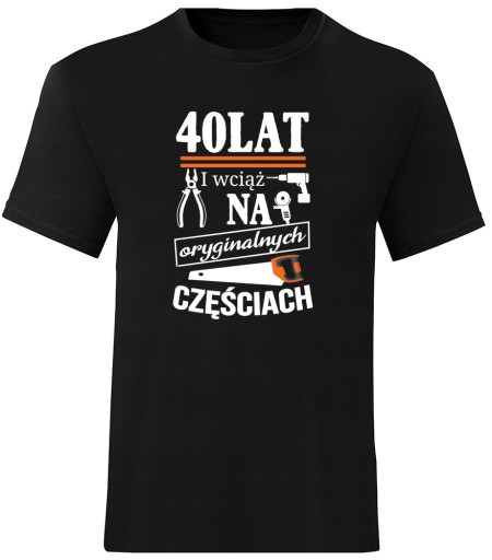 KOSZULKA MĘSKA 40 LAT URODZINY 40 STKA PREZENT • Cena, Opinie - Allegro