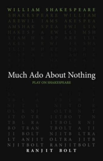 Much Ado About Nothing Ranjit Bolt, William Shakespeare, (9780866986885 ...