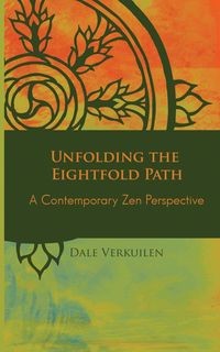 Unfolding the Eightfold Path Verkuilen Dale Literatura piękna ...