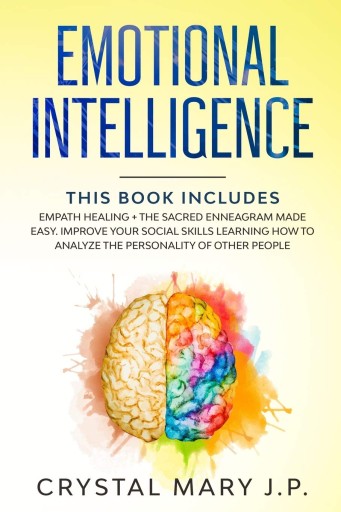 Emotional Intelligence: This Book Includes: Empath Healing + The Sacred ...