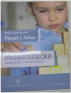 Prawa dziecka dokumenty rady Europy - P.J.Jaros (13458496986) | Książka Allegro
