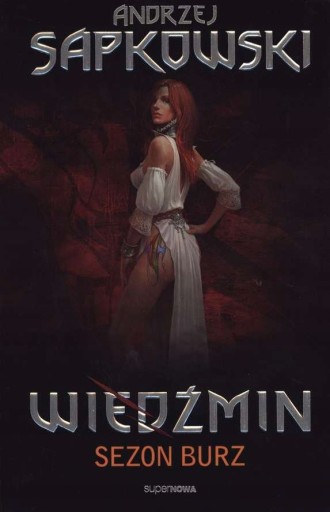 Wiedźmin. Sezon burz Andrzej Sapkowski (17263845580) | Książka Allegro
