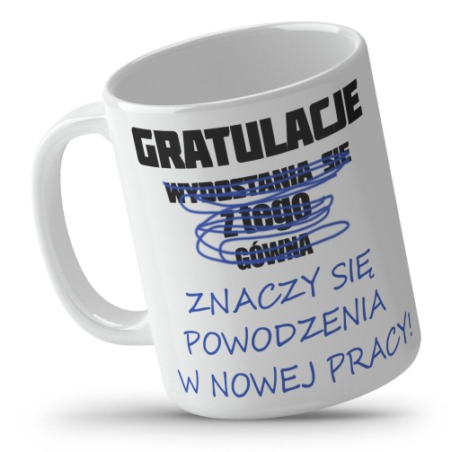 KUBEK NA ODEJŚCIE KOLEGI/KOLEŻANKI Z PRACY POWODZENIA W NOWEJ PRACY • Cena, Opinie • Kubki ...
