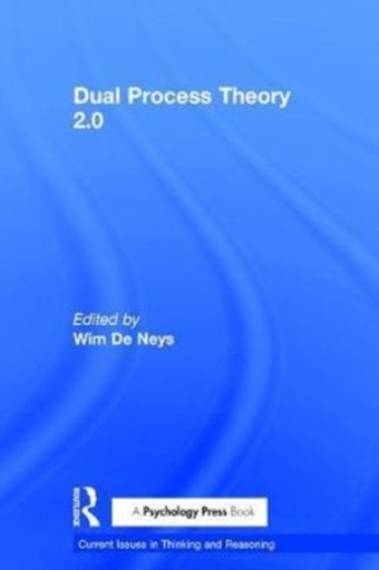 Dual Process Theory 2.0 Kolektiv autorů, (9781138700628) • Ceny, Recenze - Allegro