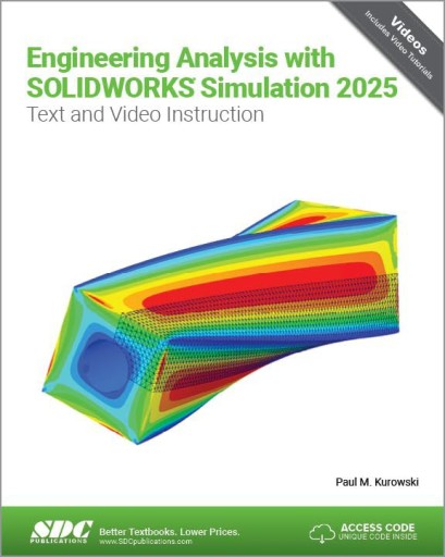 ENGINEERING ANALYSIS WITH SOLIDWORKS SIMULATION 2025: TEXT AND VIDEO INSTRU (17913628369 ...