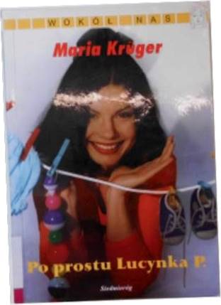 Po prostu Lucynka P Maria Kruger Biografie, wspomnienia (15154666216 ...