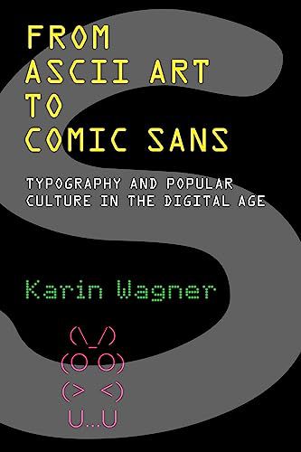 FROM ASCII ART TO COMIC SANS - Karin Wagner [KSIĄŻKA] (17180288009 ...