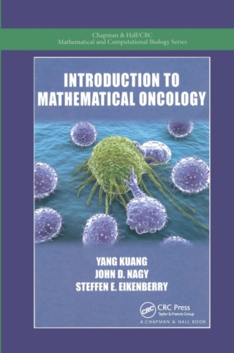 Introduction to Mathematical Oncology John D. Nagy, Steffen E. (Dél ...