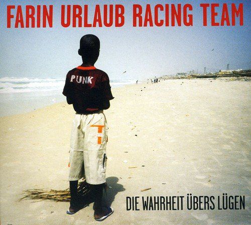 Die Wahrheit Übers Lügen Farin Urlaub Racing Team CD, (4019593003608 ...