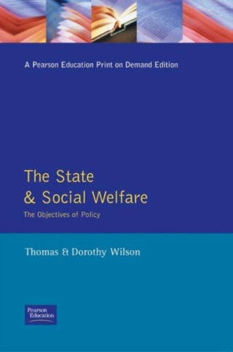State and Social Welfare, The: The Objectives of Policy Kollektív munka ...