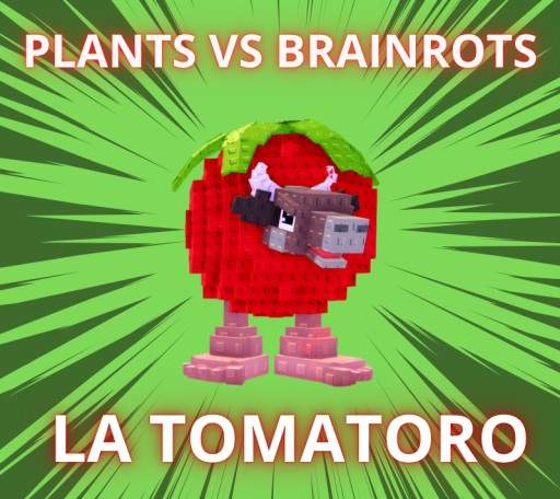 La Tomatoro | Brainrot | Plants vs Brainrots | PVSB | Roblox - Stan ...
