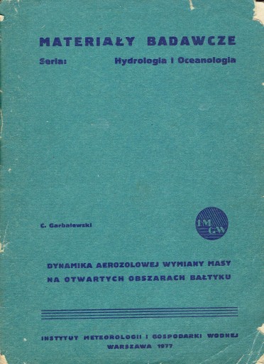 Dynamika aerozolowej wymiany masy na otwartych obszarach Bałtyk Garbalewski (18131570782 ...