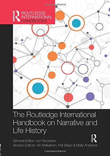 The Routledge International Handbook on Narrative and Life History ...