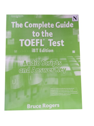 The Complete Guide to the TOEFL Test, iBT: Audio Script and Answer Key ...