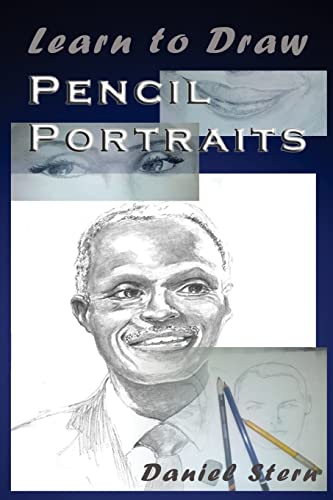 Stern, Daniel Learn to Draw Pencil Portraits: Step-by-step Drawing ...