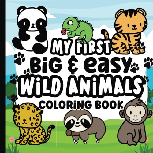 My First Big and Easy Wild Animals Coloring Book for Toddlers and Kids ...