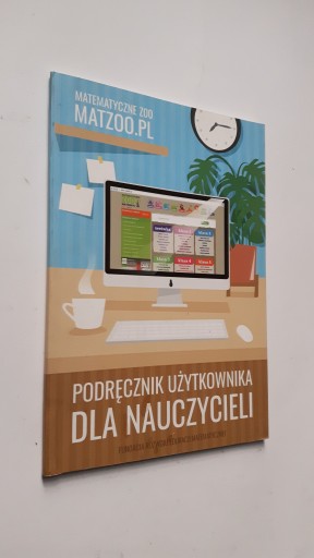 MATEMATYCZNE ZOO MATZOO.PL Podrecznik uzytkownika dla nauczycieli ... MATEMATYCZNE ZOO MATZOO.PL Podrecznik uzytkownika dla nauczycieli ...