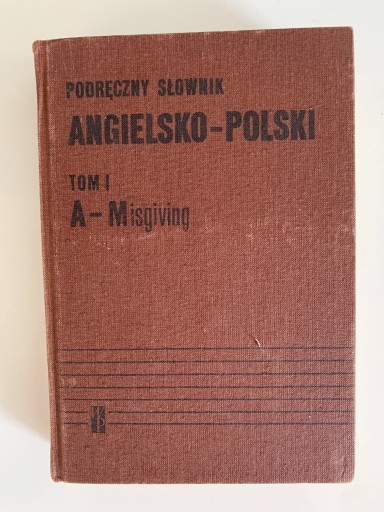 PODRECZNY SLOWNIK ANGIELSKO - POLSKI TOM I | Biala Podlaska | Licytacja ...