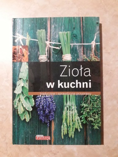 Zioła w kuchni tradycyjne przyprawy - Michał Mazik | Sandomierz | Kup ...