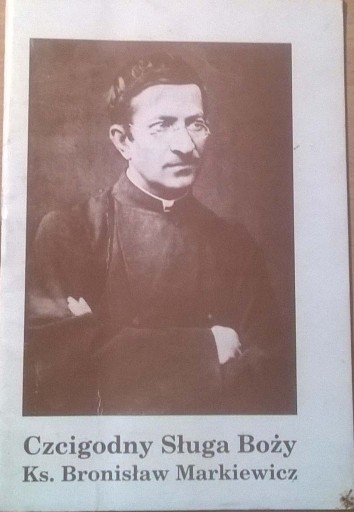 Ksiądz Bronisław Markiewicz Życie i dzieło | Laskowice | Kup teraz na ...