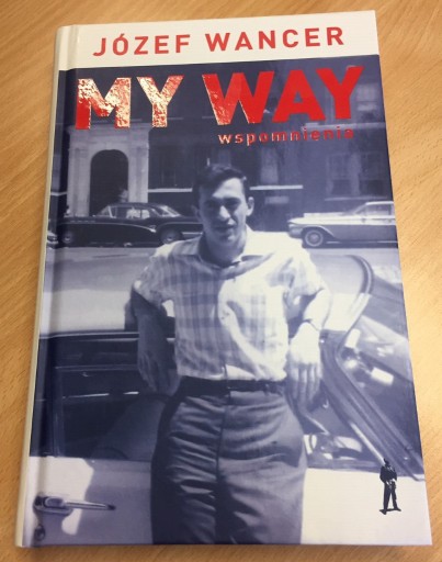 My Way. Wspomnienia - Józef Wancer / Autograf! | Warszawa | Kup teraz ...