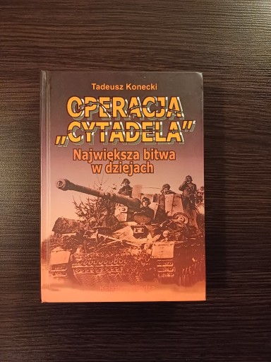 Operacja ,,Cytadela" - Największa bitwa w dziejach | Braniewo | Kup ...