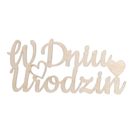 NP41 Napis W Dniu Urodzin ze sklejki drewniany | Pilica | Kup teraz na Allegro Lokalnie