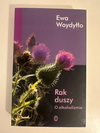 Rak duszy. O alkoholizmie. Ewa Woydyłło | Wrocław | Kup teraz na ...